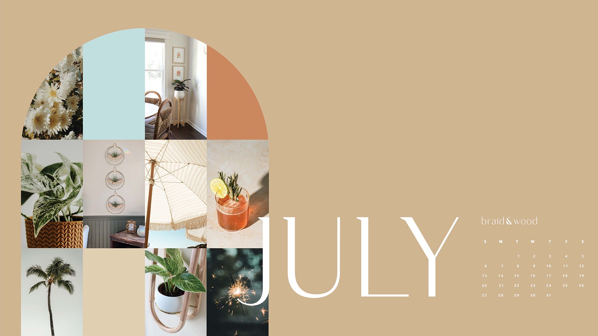 July Mood - Free Desktop, Laptop & iPhone Calendar Download – Braid & Wood